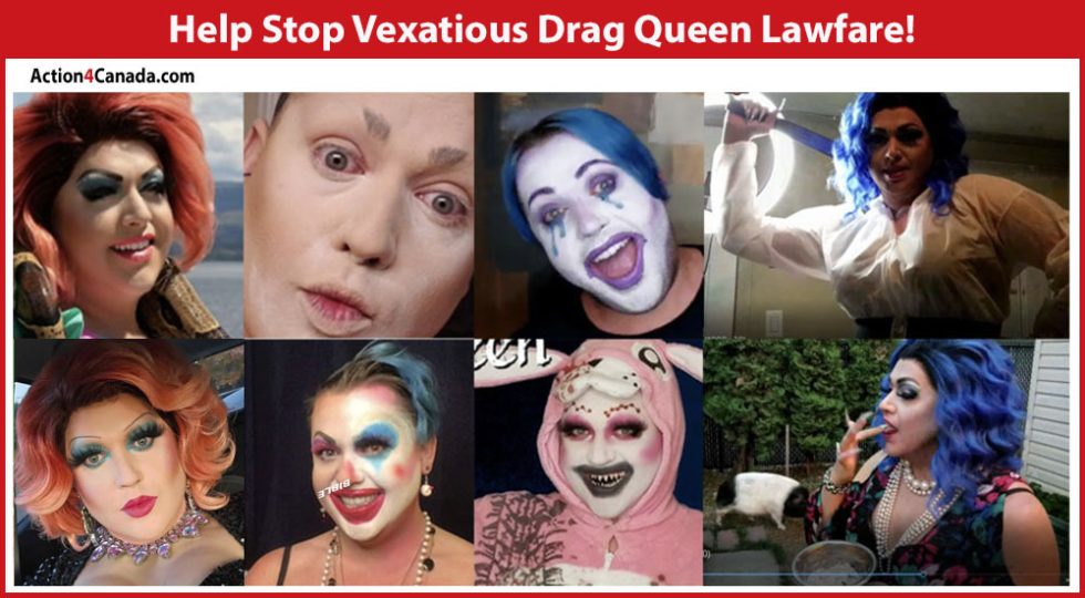 Help Stop Vexatious Drag Queen Lawfare Against Action4Canada ...